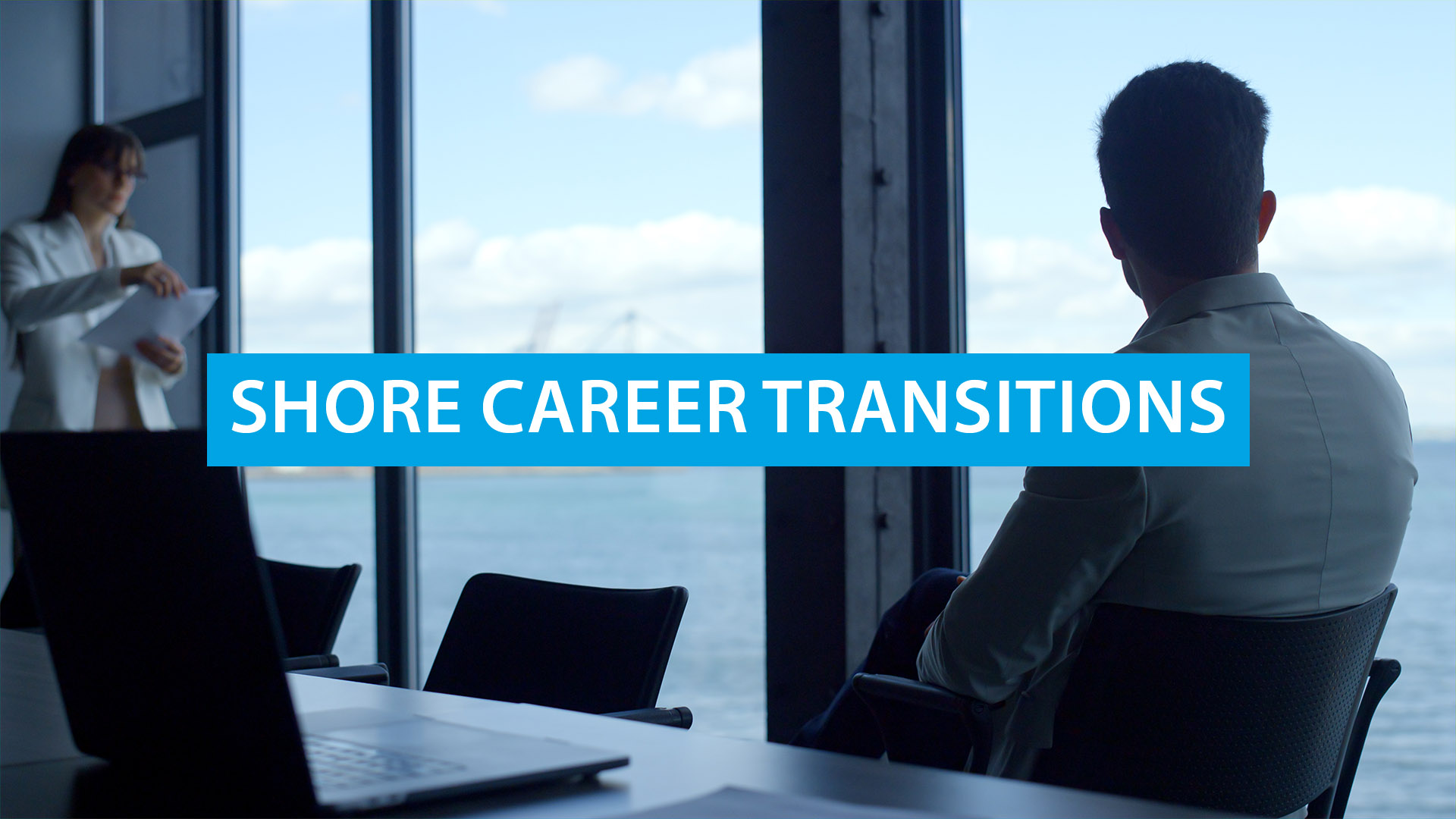 Shore Career Transitions for Younger Seafarers