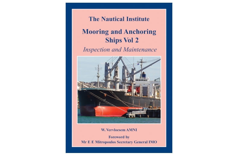 Mooring and Anchoring Ships Vol 2: Inspection and Maintenance