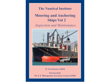 Mooring and Anchoring Ships Vol 2: Inspection and Maintenance